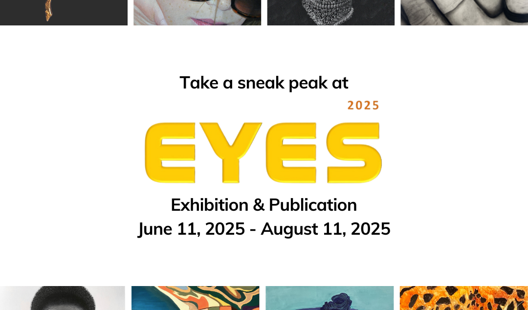 Eyes 2025: Windows to the Soul—A Global Journey Through the Art of ...